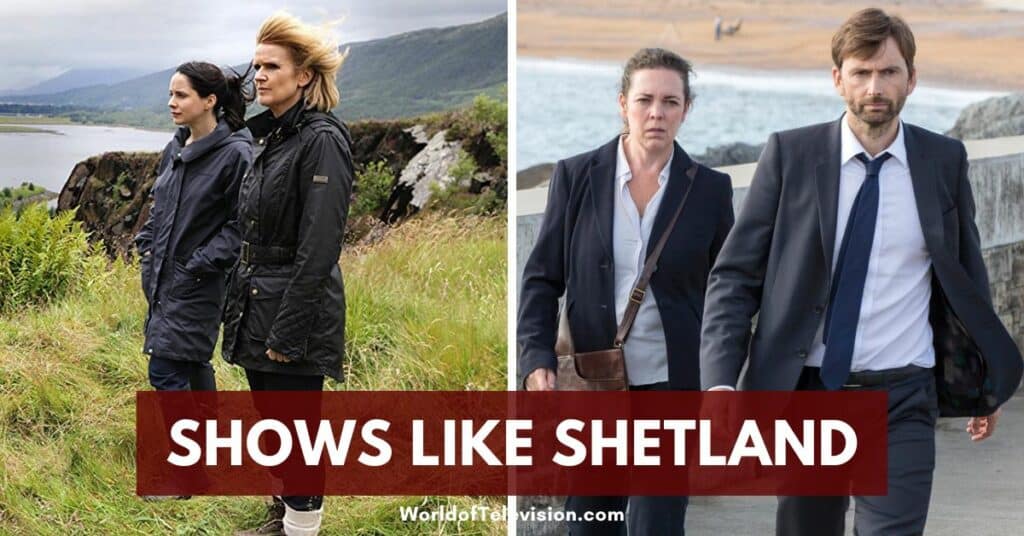 8 British TV Shows Like Shetland - WORLD OF TELEVISION