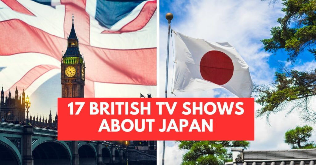 17 Fascinating British TV Shows about Japan - WORLD OF TELEVISION