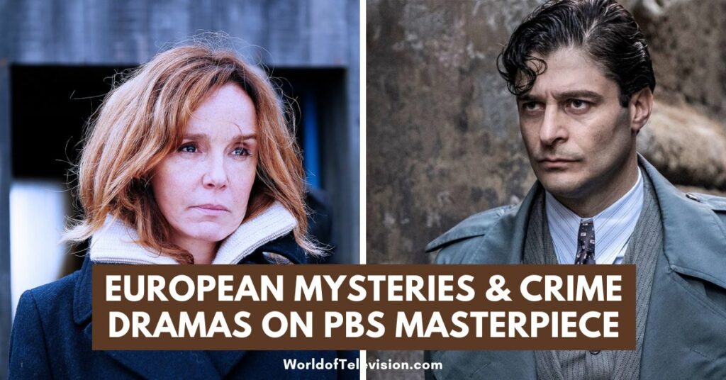 11 of the Best European Mysteries & Crime Dramas on PBS Masterpiece ...